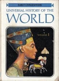 Early Civilizations: Universal History of the World by John Bowman ...