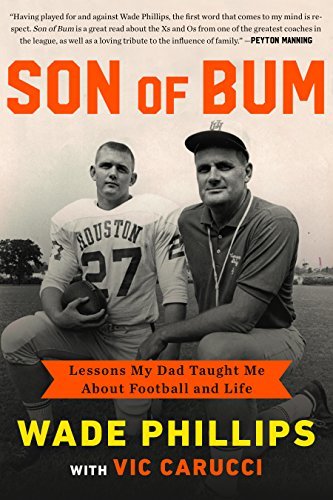 Son of Bum: Lessons My Dad Taught Me About Football and Life by Wade ...