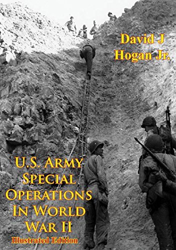 U.S. Army Special Operations In World War II [Illustrated Edition] by ...