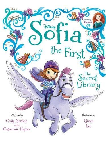 Sofia the First the Secret Library by Craig Gerber | Goodreads