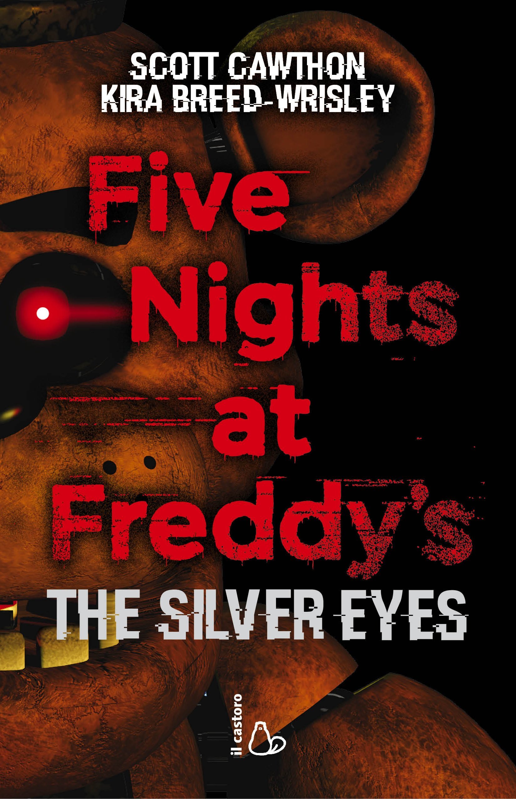 Five Nights at Freddy's: The Silver Eyes by Scott Cawthon | Goodreads