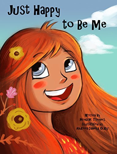 Just Happy to Be Me: by Mona Treinies | Goodreads