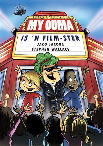 My ouma is 'n film-ster by Jaco Jacobs | Goodreads