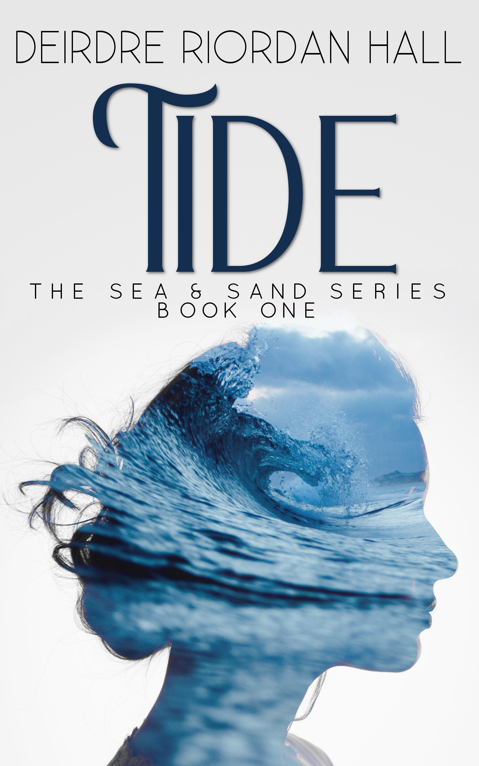Tide by Deirdre Riordan Hall | Goodreads