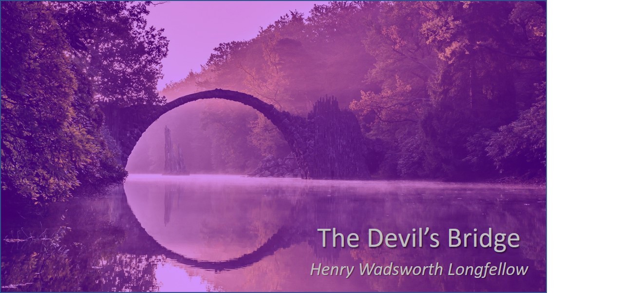 The Devil's Bridge by Henry Wadsworth Longfellow | Goodreads