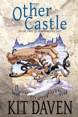 The Other Castle (A Xiinisi Trilogy by Kit Daven | Goodreads