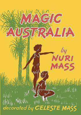 Magic Australia by Nuri Mass | Goodreads