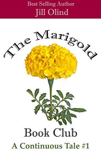 The Marigold Book Club: A Continuous Tale #1 by Jill Olind | Goodreads