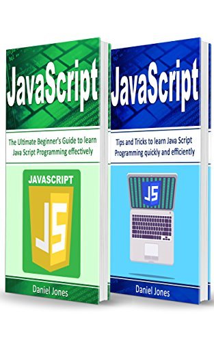 JavaScript: 2 Books in 1- The Ultimate Beginner's Guide to Learn JavaScript Programming ...