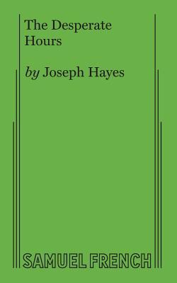 The Desperate Hours by Joseph Hayes | Goodreads