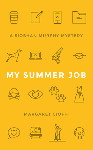 My Summer Job (Siobhan Murphy Mystery #1) by Margaret Cioffi | Goodreads