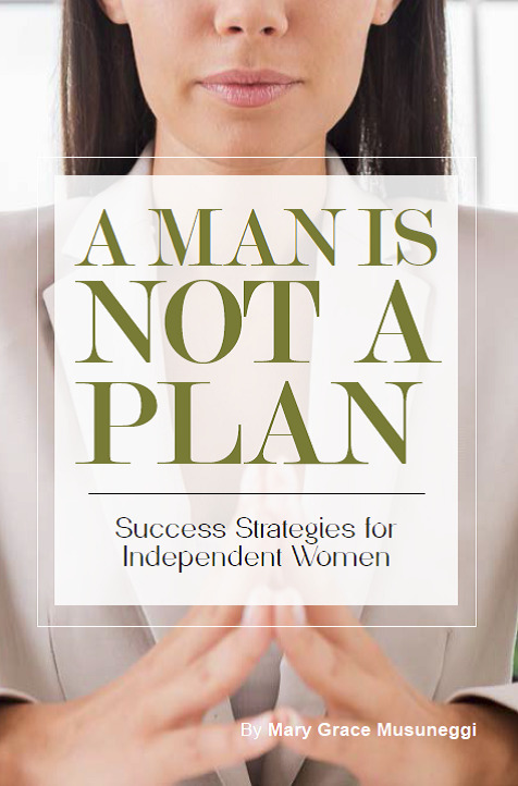 A Man is Not a Plan: Success Strategies for Independent Women by Mary ...