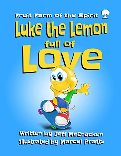Luke the Lemon Full of Love (5Ws & How) by Jeff McCracken | Goodreads
