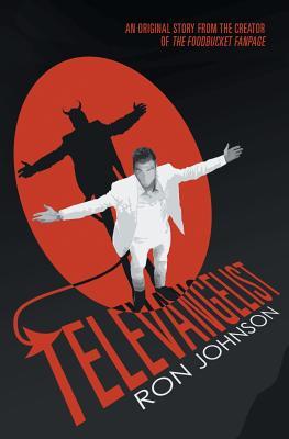 Televangelist by Ron Johnson | Goodreads