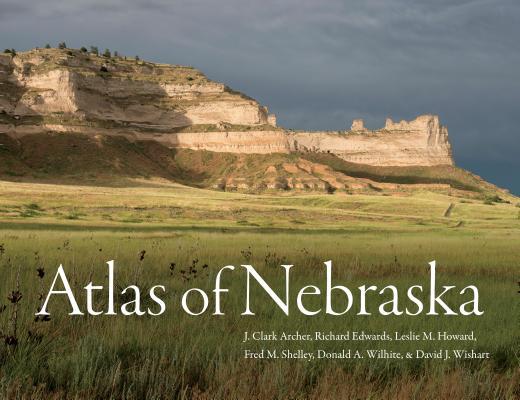 Atlas of Nebraska by J. Clark Archer | Goodreads