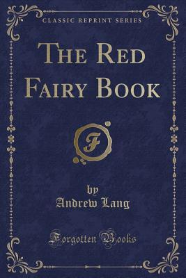 The Red Fairy Book (Classic Reprint) by Henry Peacham | Goodreads