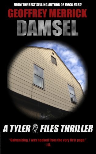 Damsel (The Tyler Files, #2) by Geoffrey Merrick | Goodreads