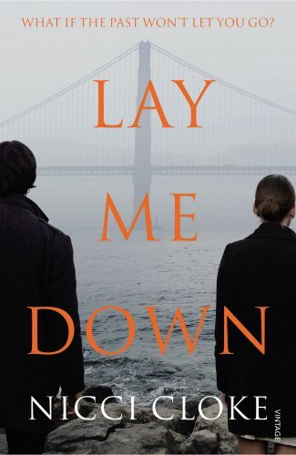LAY ME DOWN by Nicci Cloke | Goodreads