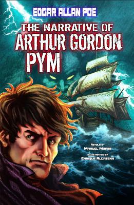 The Narrative of Arthur Gordon Pym (Classic Fiction) by Manuel Morini ...