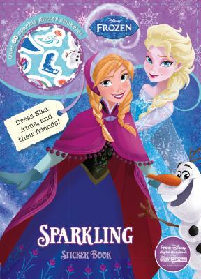 Disney Frozen Sparkling Sticker Book: Dress Elsa, Anna, and Their ...