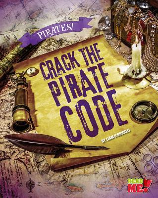Crack the Pirate Code (Pirates!) by Liam O'Donnell | Goodreads