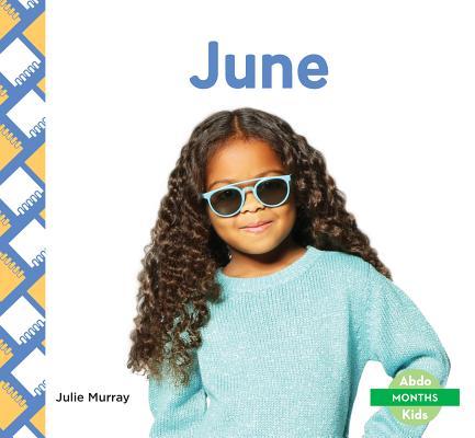 June (Months) by Julie Murray | Goodreads