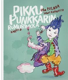 Pikku punkkarin romurinkka by Ulla Pulkka | Goodreads