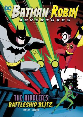 The Riddler's Battleship Blitz (Batman & Robin Adventures) by J.E ...