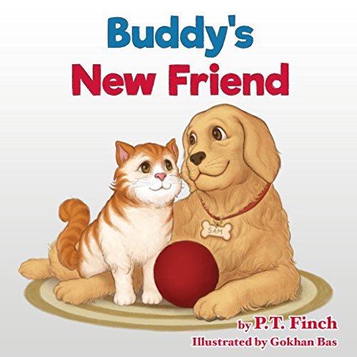 Buddy's New Friend: A Children's Picture Book - Pet Adoption & Teaching ...