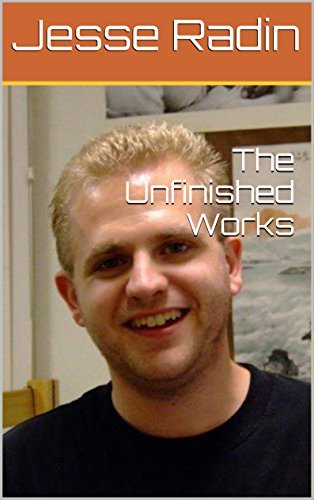 The Unfinished Works by Jesse Radin | Goodreads