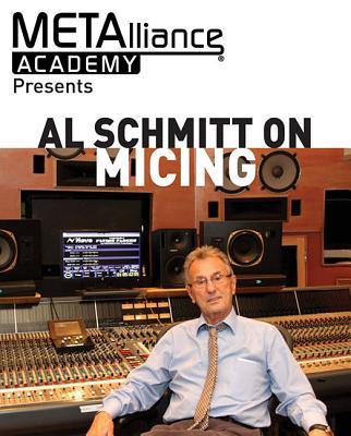 Al Schmitt on Vocal and Instrumental Recording Techniques by Al Schmitt ...
