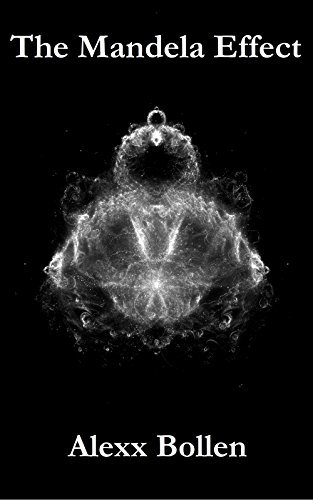 The Mandela Effect by Alexx Bollen | Goodreads