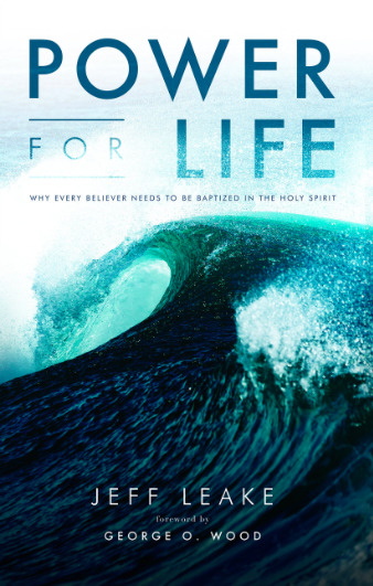 Power for Life: Why Every Believer Needs to Be Baptized in the Holy ...