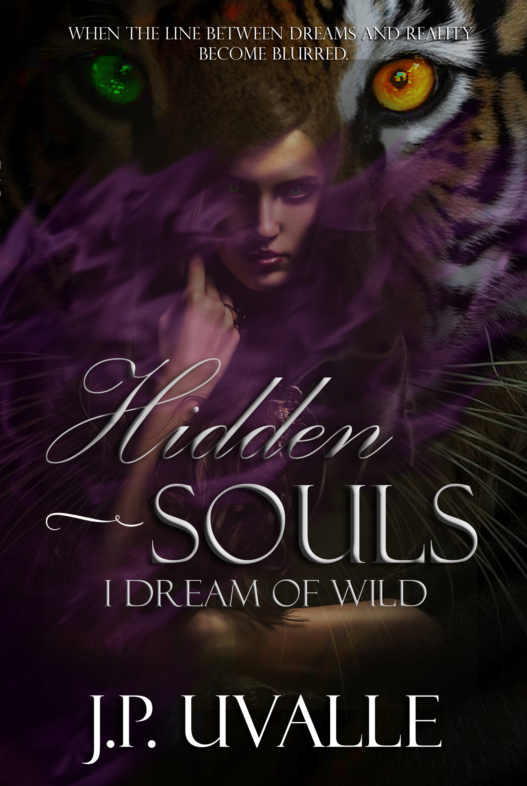 I Dream of WILD (Hidden Souls, #3) by J.P. Uvalle | Goodreads
