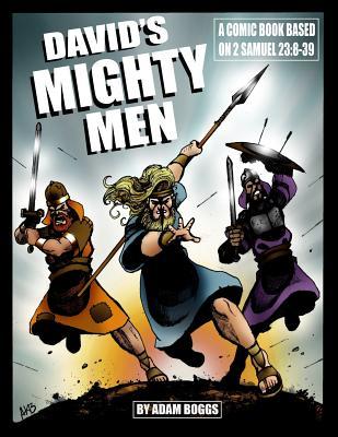 David's Mighty Men: A Comic Book based on 2 Samuel 23:8-39 by Adam ...