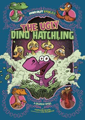 The Ugly Dino Hatchling (Far Out Fables) by Stephanie True Peters ...
