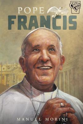 Pope Francis (Graphic Lives) by Emanuel Castro | Goodreads