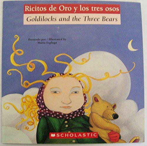 Bilingual Classic Tales: Goldilocks and the Three Bears / Ricitos de ...