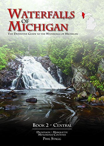 Waterfalls of Michigan - Book 2 by Phil Stagg | Goodreads