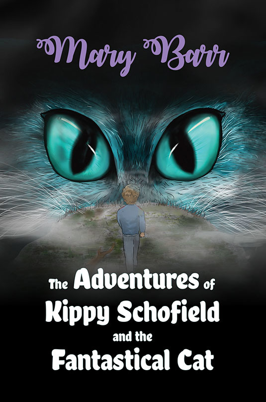 The Adventures of Kippy Schofield and the Fantastical Cat by Mary Barr ...