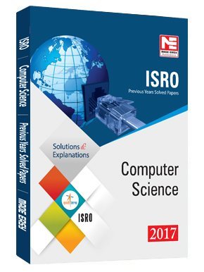 Isro : Computer Science : Previous Solved Papers - 2017 by Made Easy | Goodreads