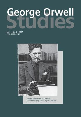 George Orwell Studies Vol.1 No.2 by John Newsinger | Goodreads
