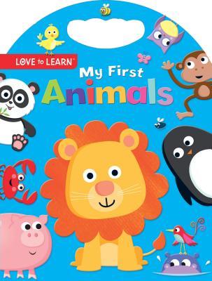My First Animals (Love to Learn) by Parragon Books | Goodreads