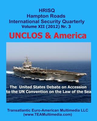 UNCLOS & America: The United States Debate on Accession to the UN ...