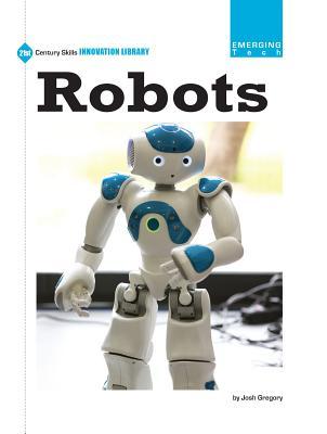 Robots by Josh Gregory | Goodreads