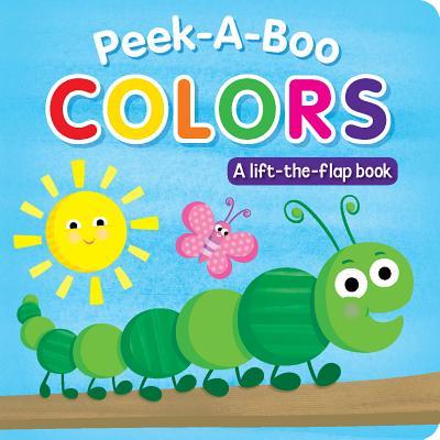 Peek-a-boo Colors: A Lift-the-flap Book by Parragon Books | Goodreads