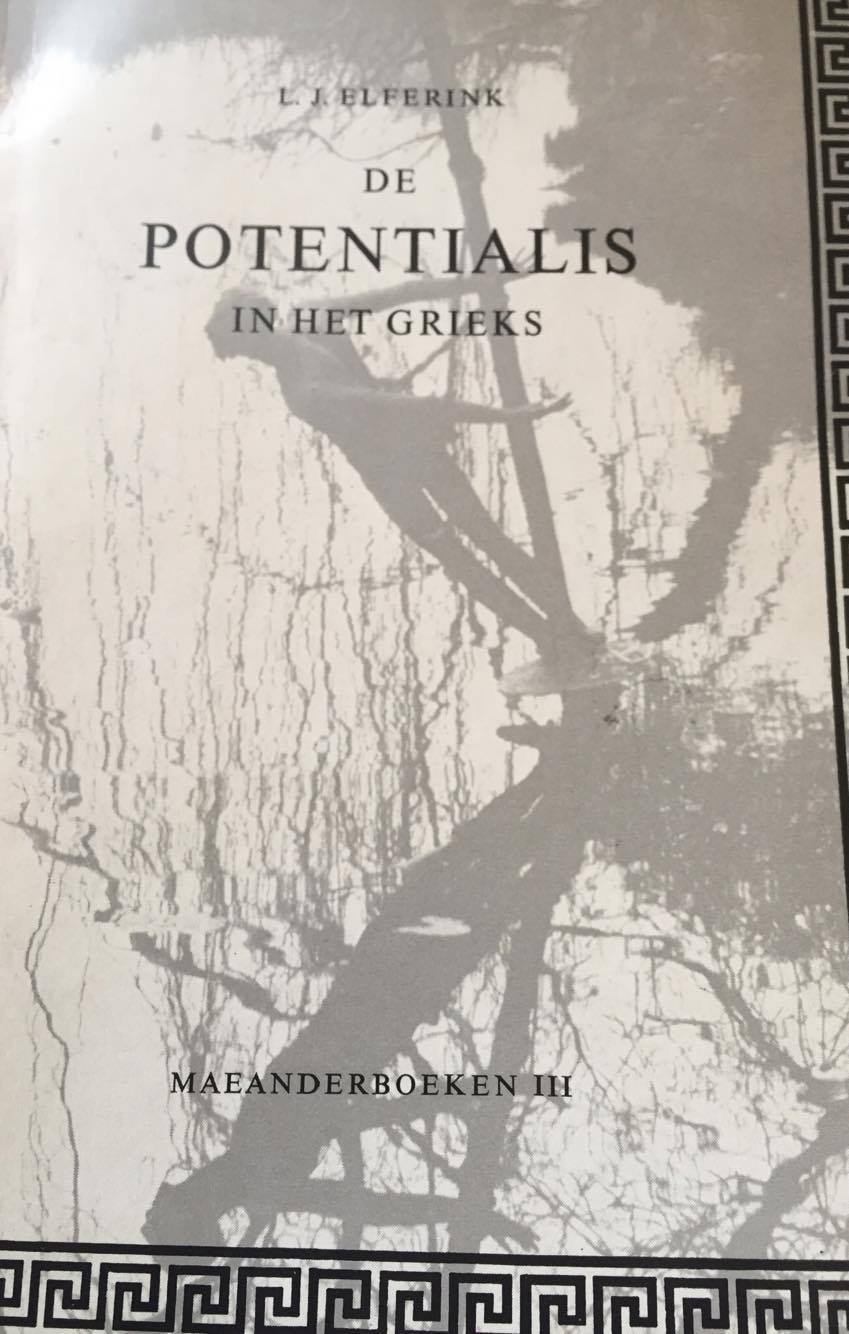 De Potentialis In Het Grieks by L.J. Elferink | Goodreads