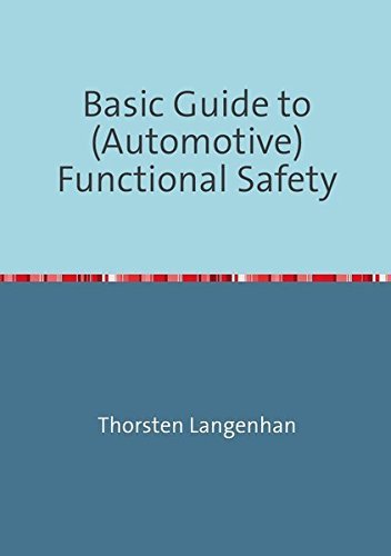 Basic Guide to (Automotive) Functional Safety by Thorsten Langenhan ...
