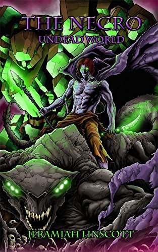 The Necro: Undead World by Jeramiah Linscott | Goodreads