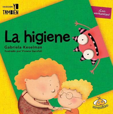 La higiene (Spanish Edition) (Me Too) by Gabriela Keselman | Goodreads
